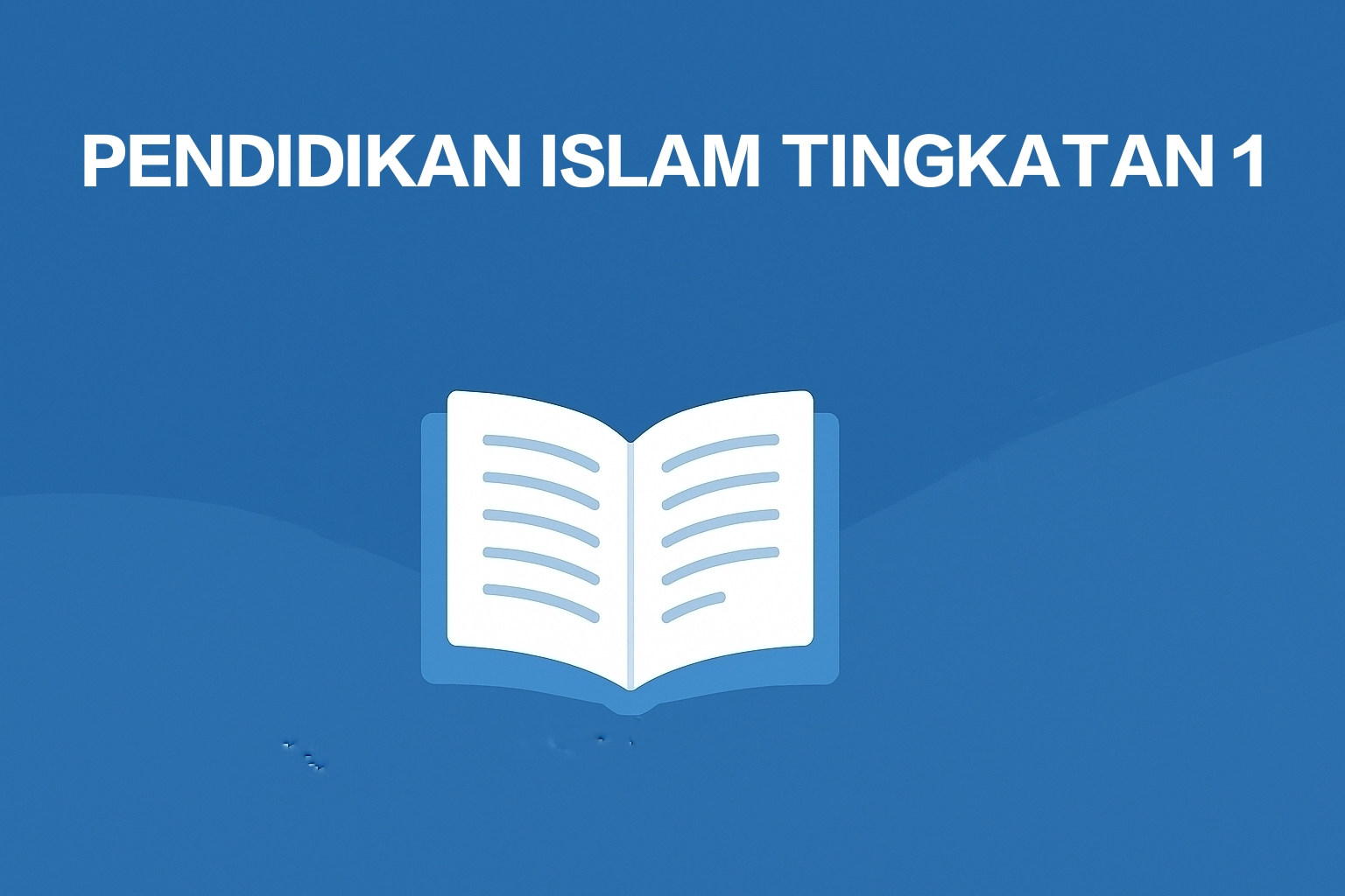 Pendidikan Islam Tingkatan 1 | Smart Belajar